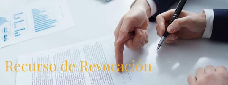 Recurso de Revocación | Bufete de Abogados M. Buendía